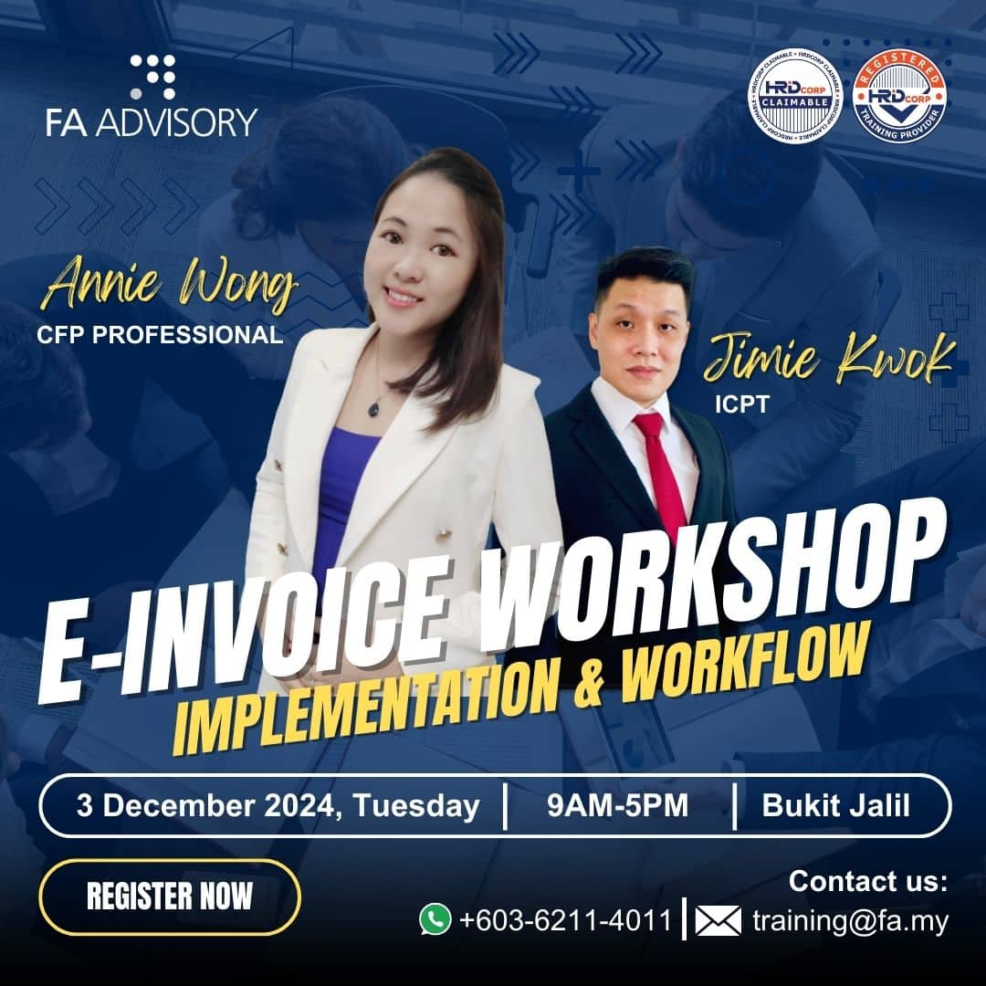 E-Invoice Mastery Workshop 2025 - FA Advisory Malaysia